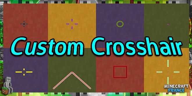 [Mod] Custom Crosshair [1.7.10 - 1.12.2] - Minecraft-France